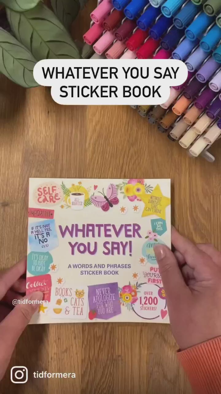 Whatever you say! Words and phrases sticker book Tidformera
